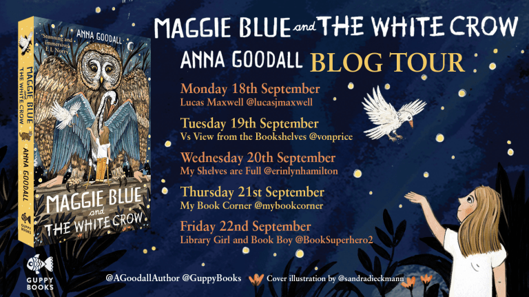 Maggie Blue and the White Crow Blog Tour – My Shelves Are Full